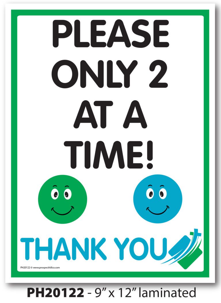 “Please Only 2 At A Time” School Signage – Prospect Hill Co.