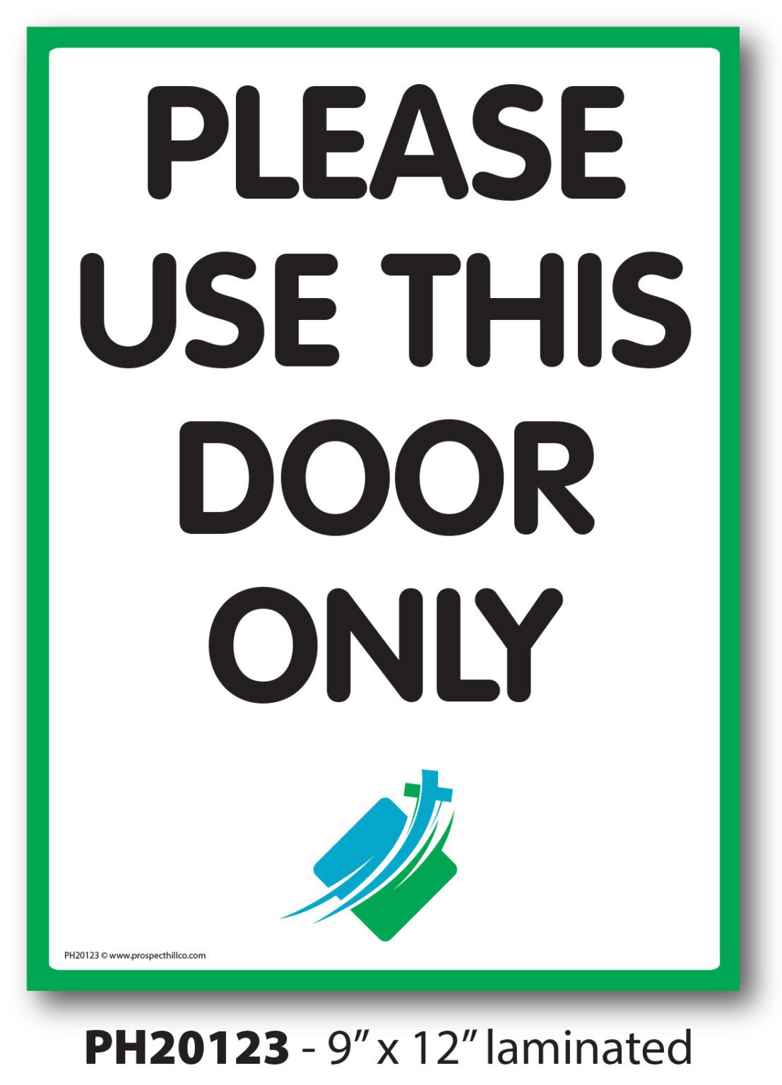 “Please Use This Door Only” School Signage – Prospect Hill Co.